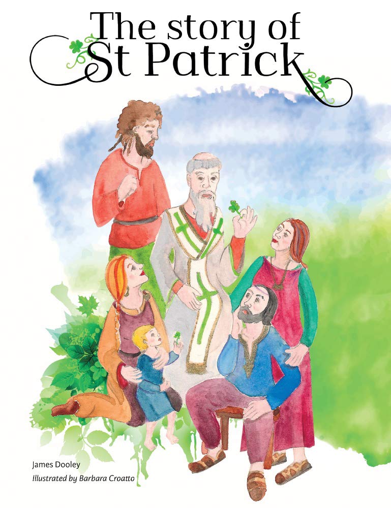 The Story of St Patrick – Carrick Mór